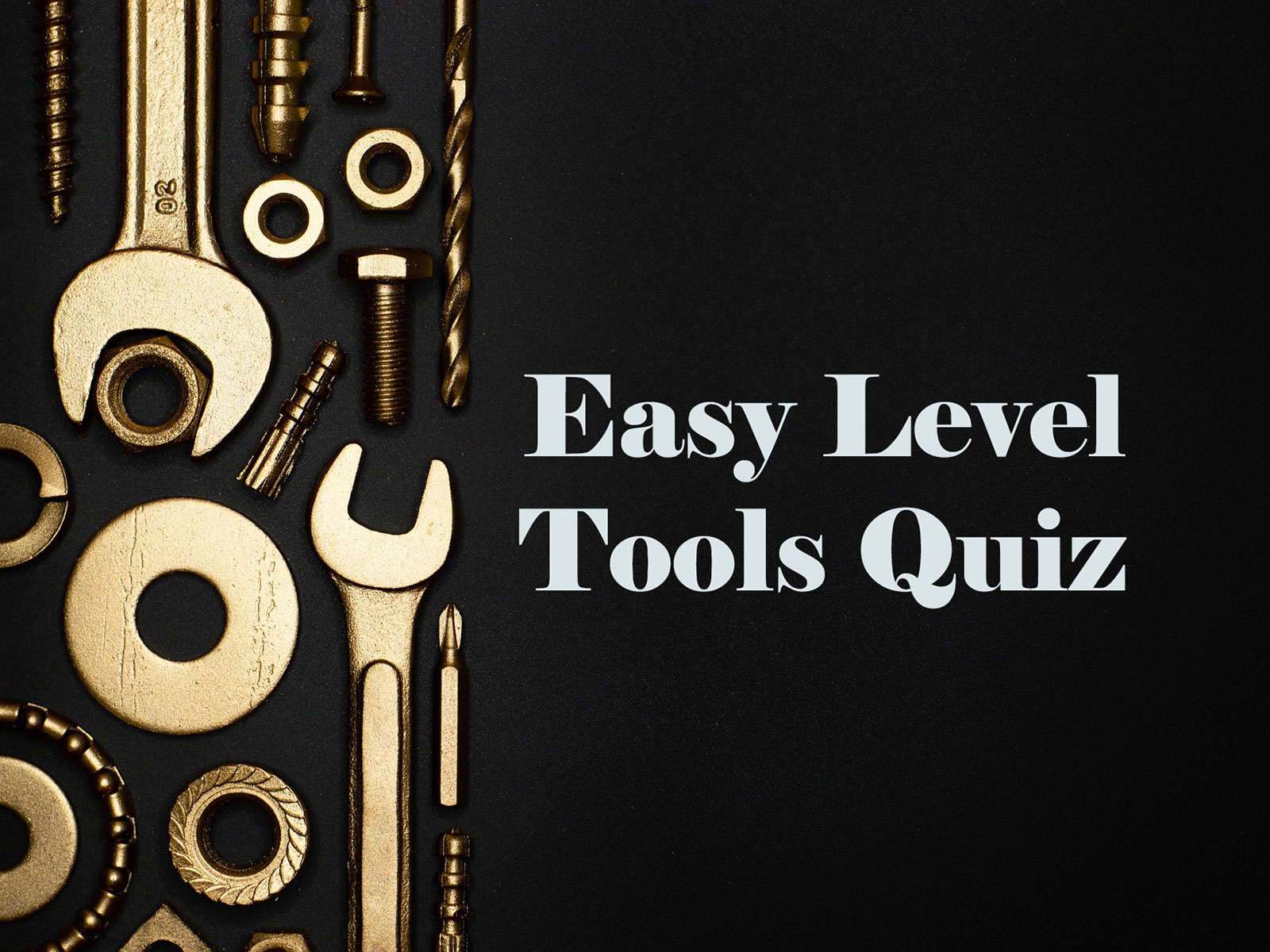 Easy-Level Quiz, Tools of the Trade - Marias Place